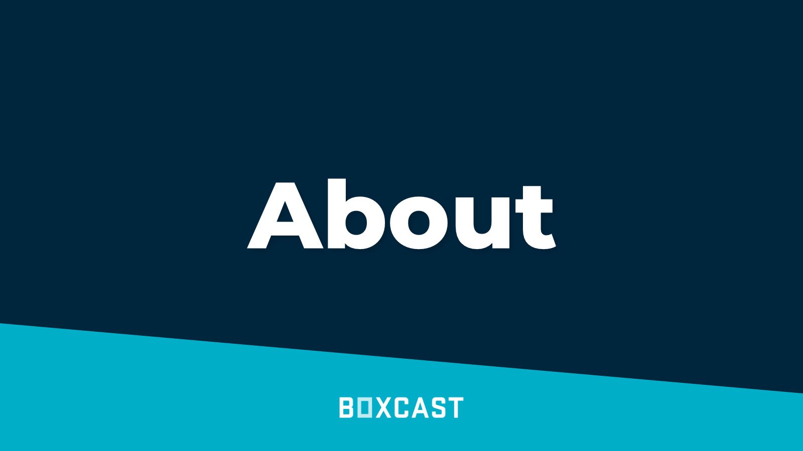 About | BoxCast